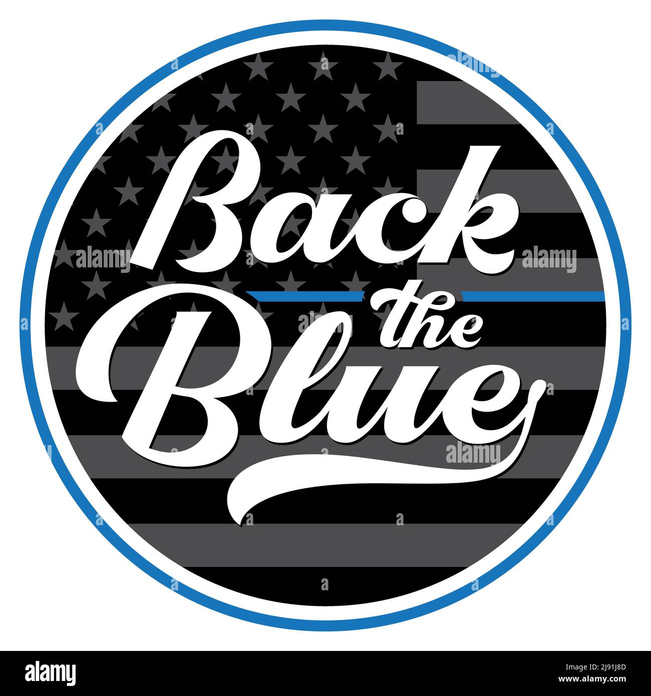 A police support emblem with a thin blue line back the blue message ...