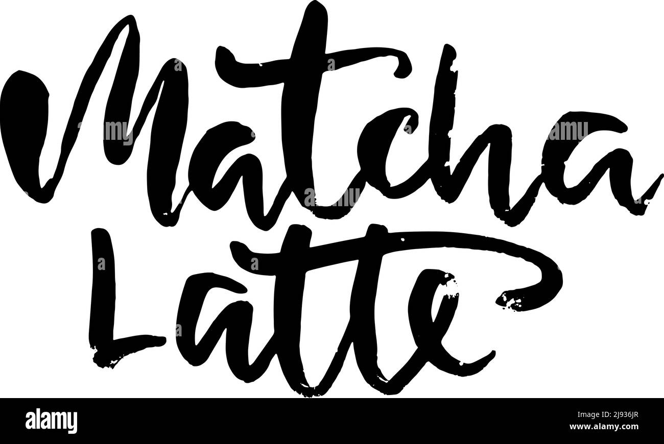 Matcha latte. Modern dry brush lettering card Stock Vector Image & Art ...