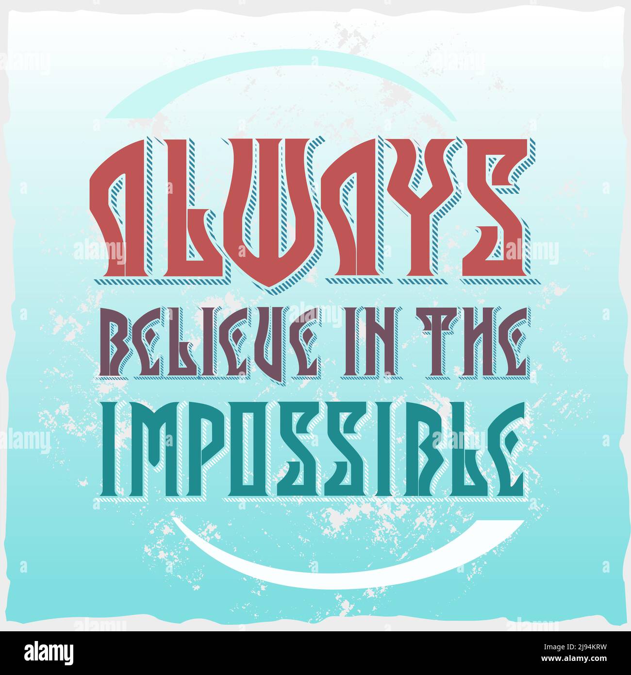 Always believe quote Stock Vector Images - Alamy