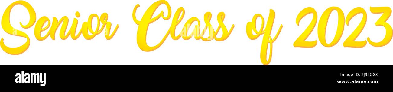Yellow Welcome Senior Class of 2023 Stock Photo - Alamy
