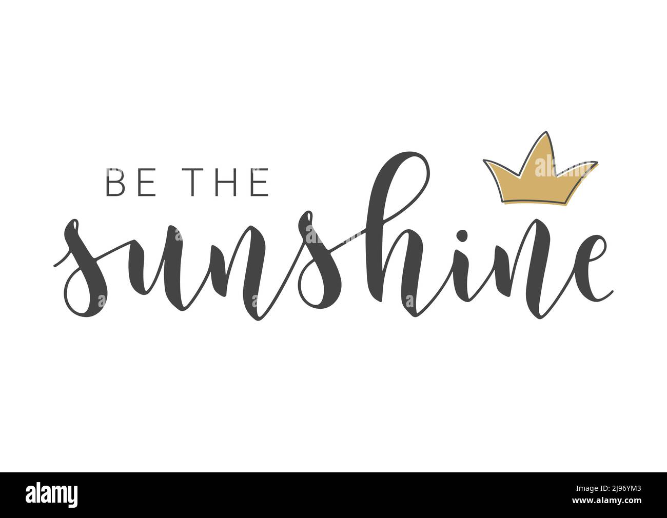 Vector Stock Illustration. Handwritten Lettering of Be The Sunshine ...