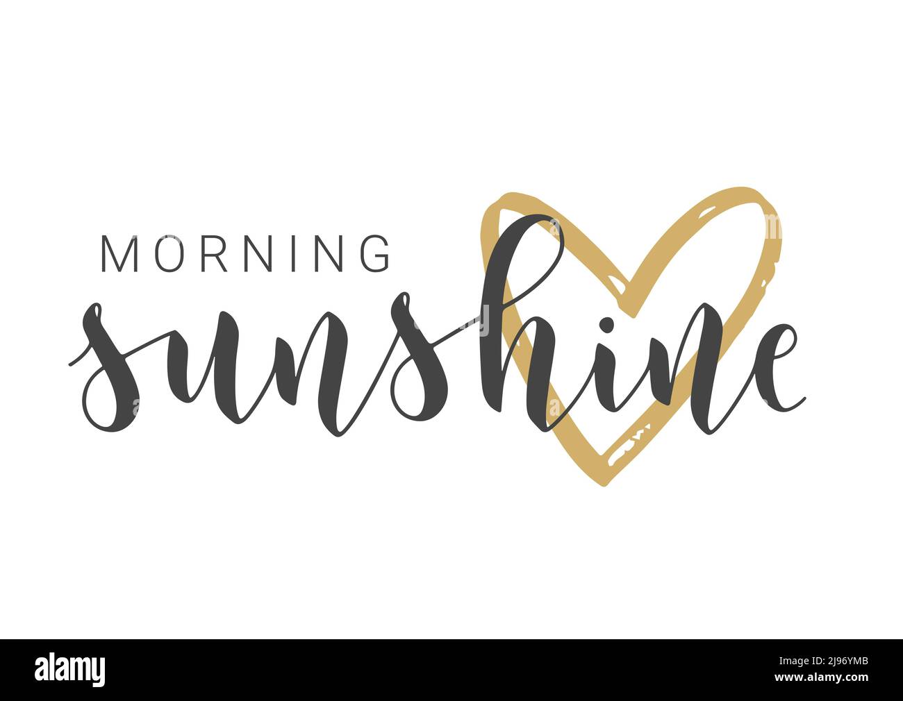 Vector Stock Illustration. Handwritten Lettering of Morning Sunshine ...