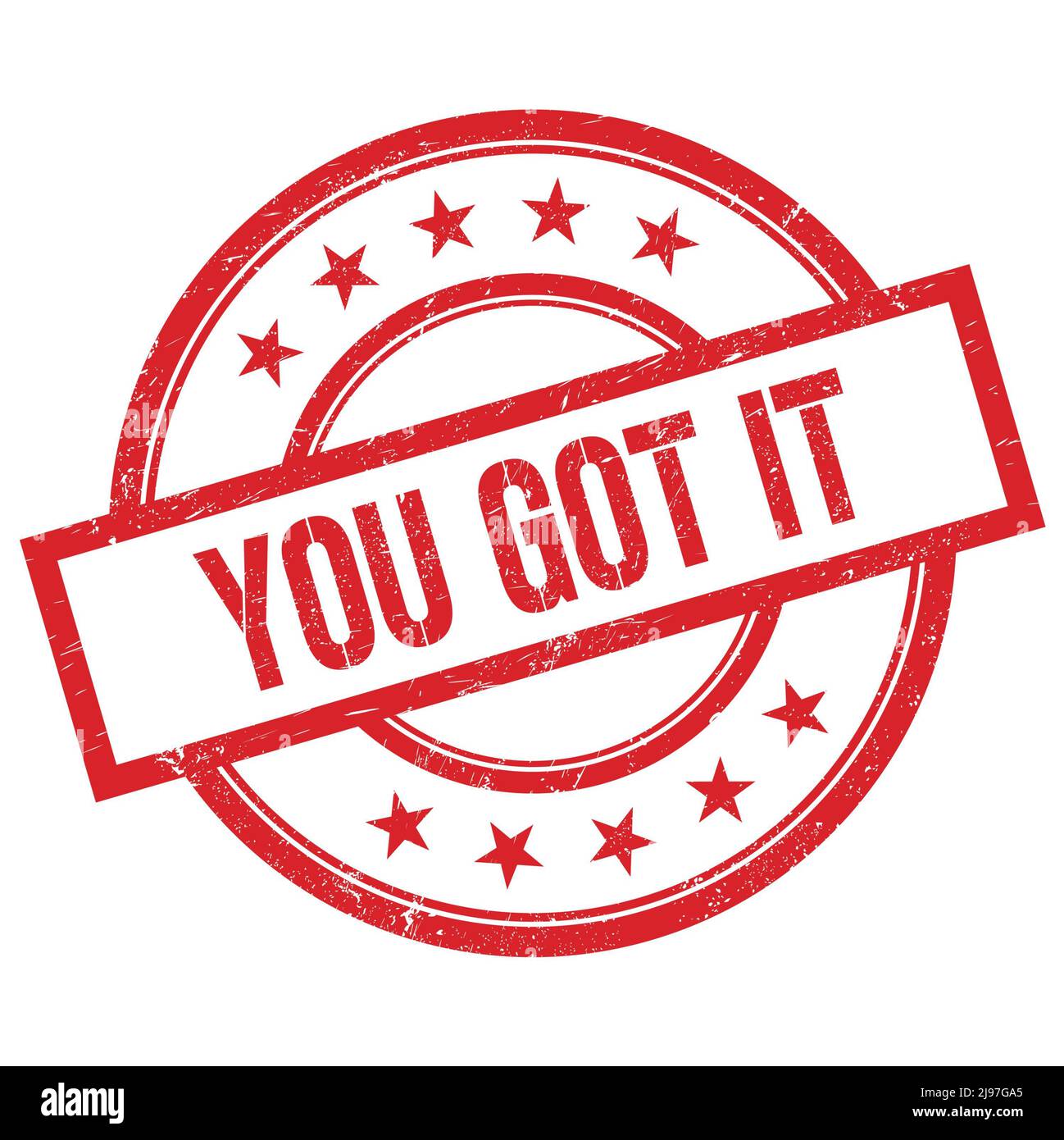 YOU GOT IT text written on red round vintage rubber stamp Stock Photo ...