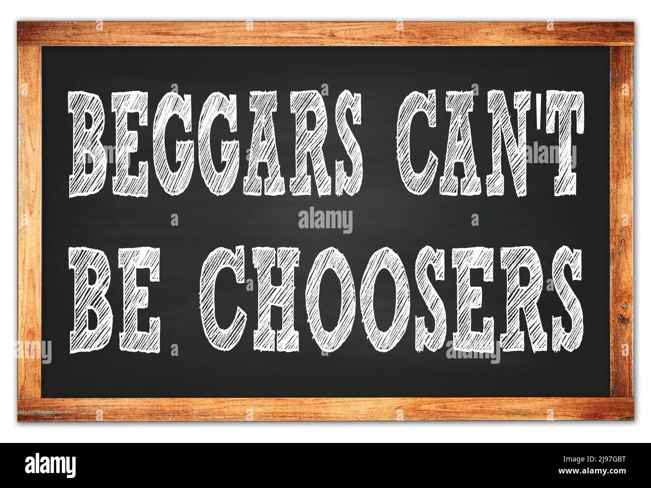 Beggars Cant Be Choosers