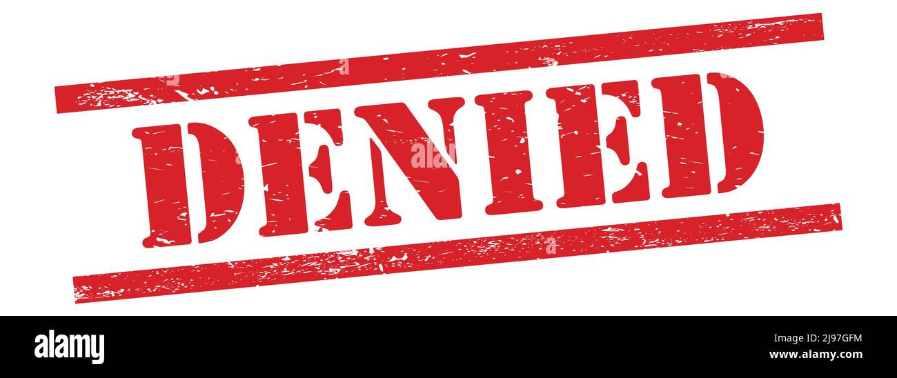 DENIED text on red grungy vintage rubber stamp Stock Photo - Alamy