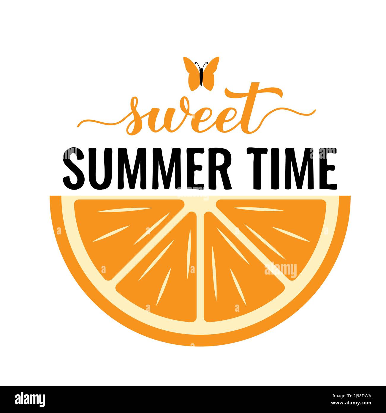 Sweet summer time quote with citrus. Seasonal typography poster. Easy ...
