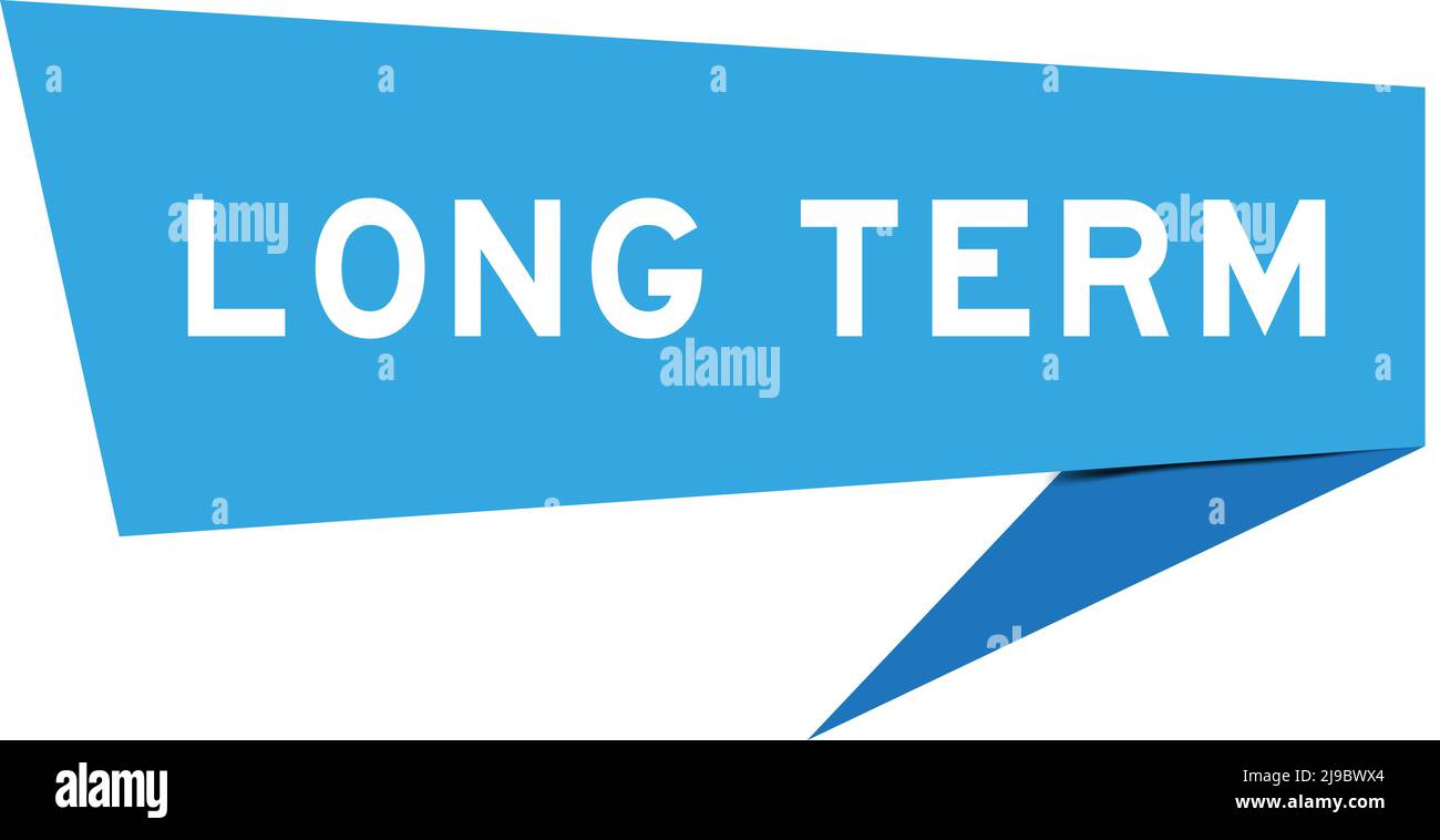 Blue color speech banner with word long term on white background Stock ...