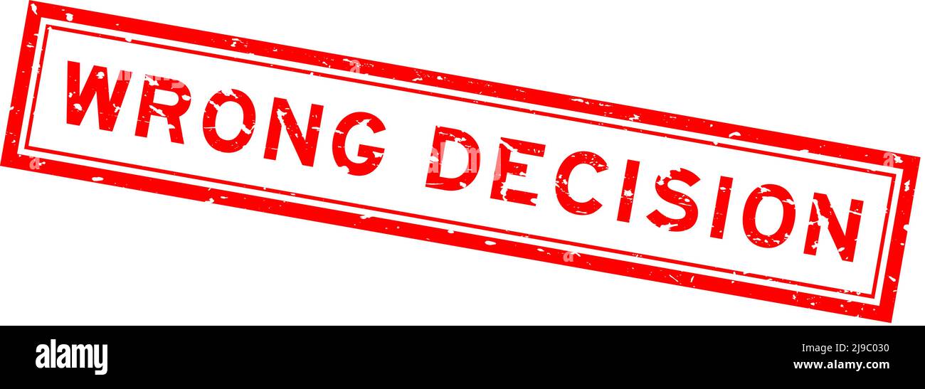 Grunge red wrong decision word square rubber seal stamp on white background Stock Vector Image ...