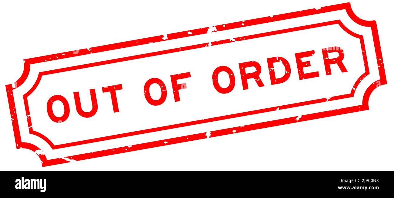 Grunge red out of order word rubber seal stamp on white background Stock Vector Image & Art - Alamy