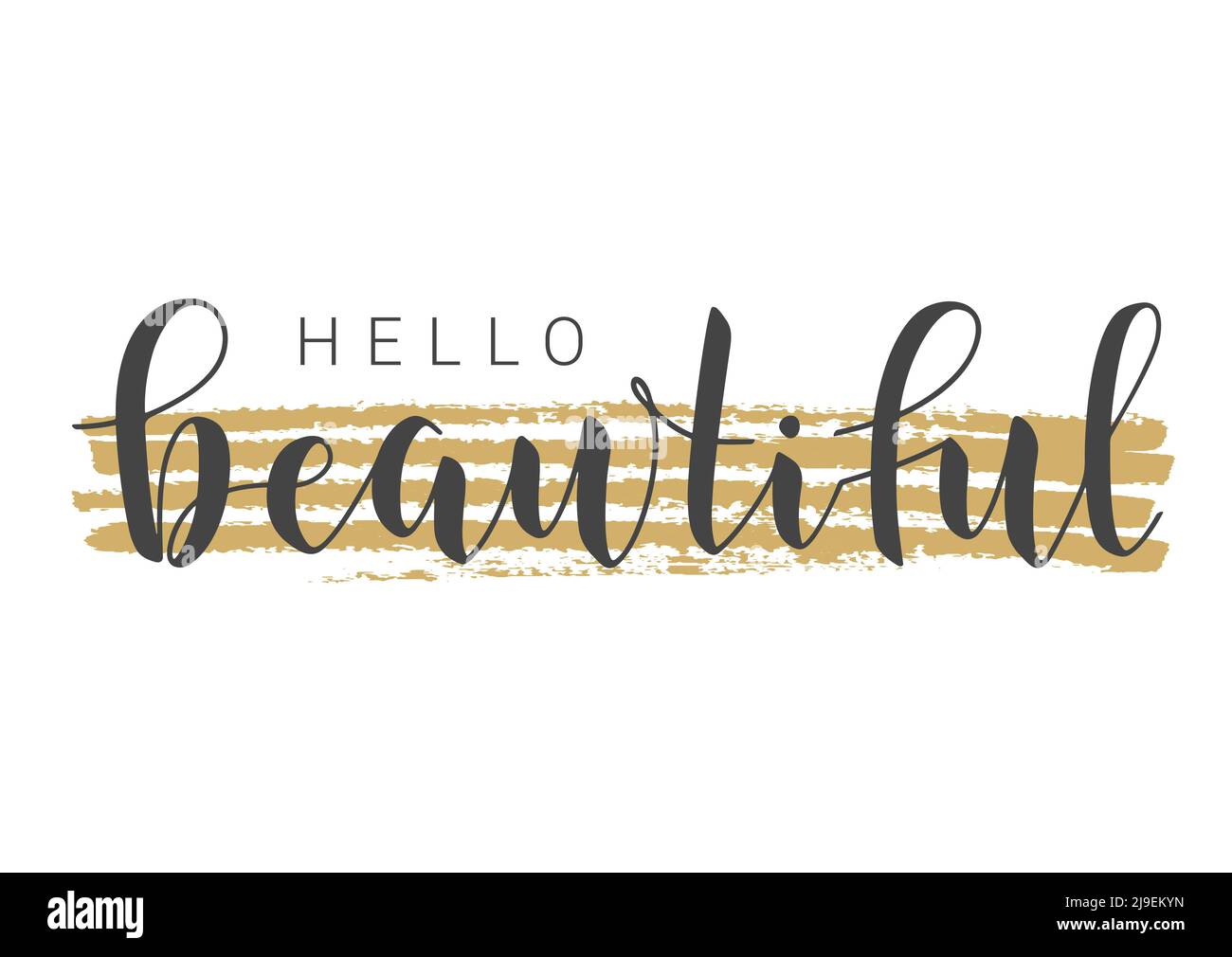 Vector Stock Illustration. Handwritten Lettering of Hello Beautiful ...
