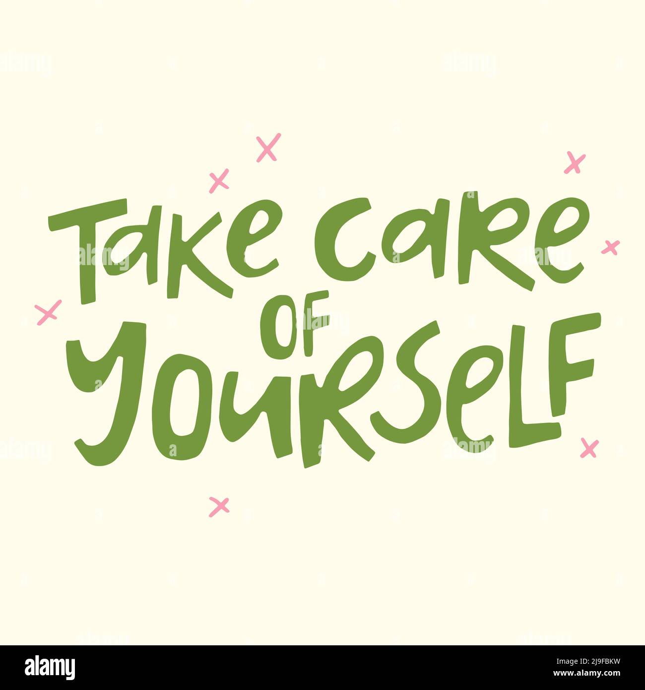 Take care of yourself - hand-drawn quote. Creative lettering ...