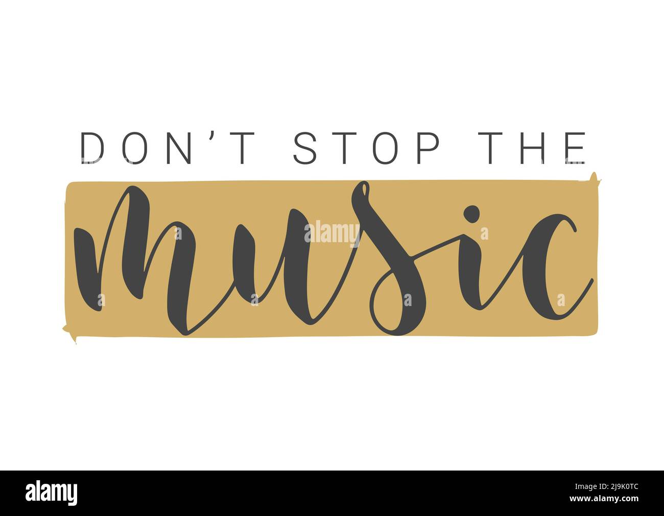Handwritten Lettering of Don't Stop The Music. Template for Banner ...