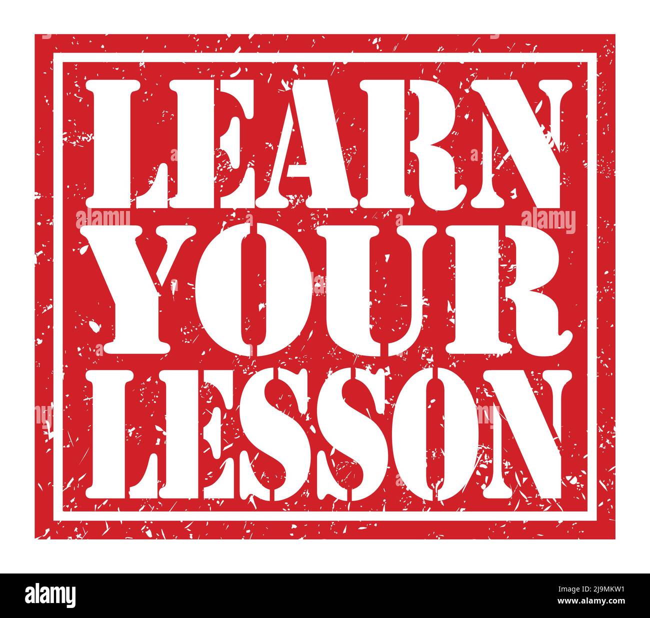 LEARN YOUR LESSON, words written on red stamp sign Stock Photo - Alamy