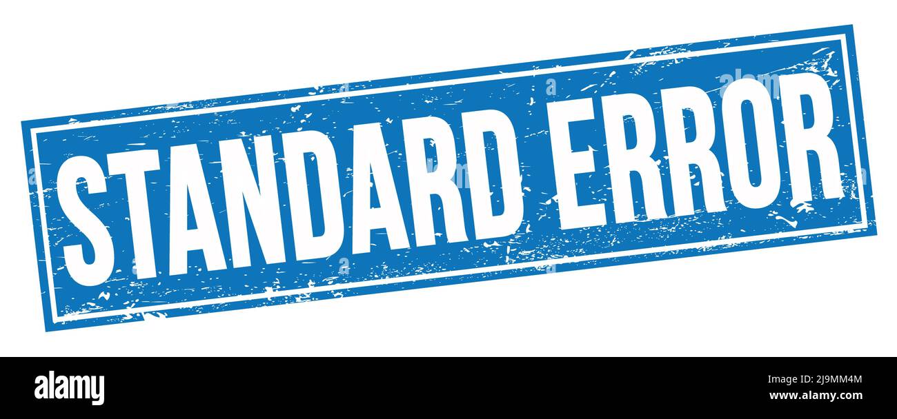STANDARD ERROR text on blue grungy rectangle stamp sign Stock Photo - Alamy