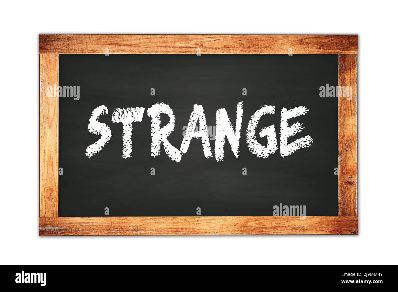 STRANGE text written on black wooden frame school blackboard Stock ...