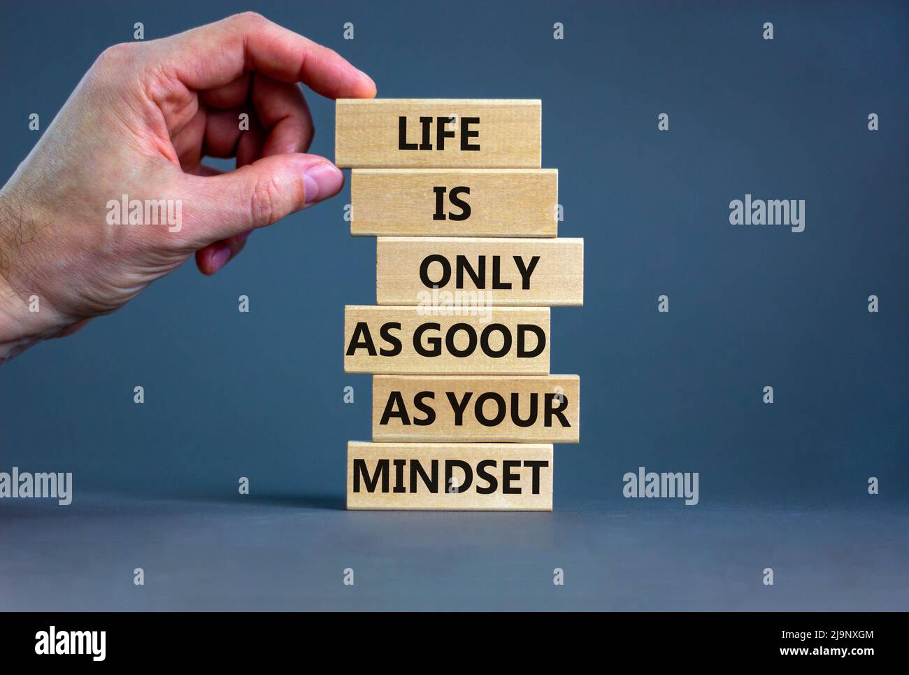 Positive mindset symbol. Wood blocks with words Life is only as good as ...