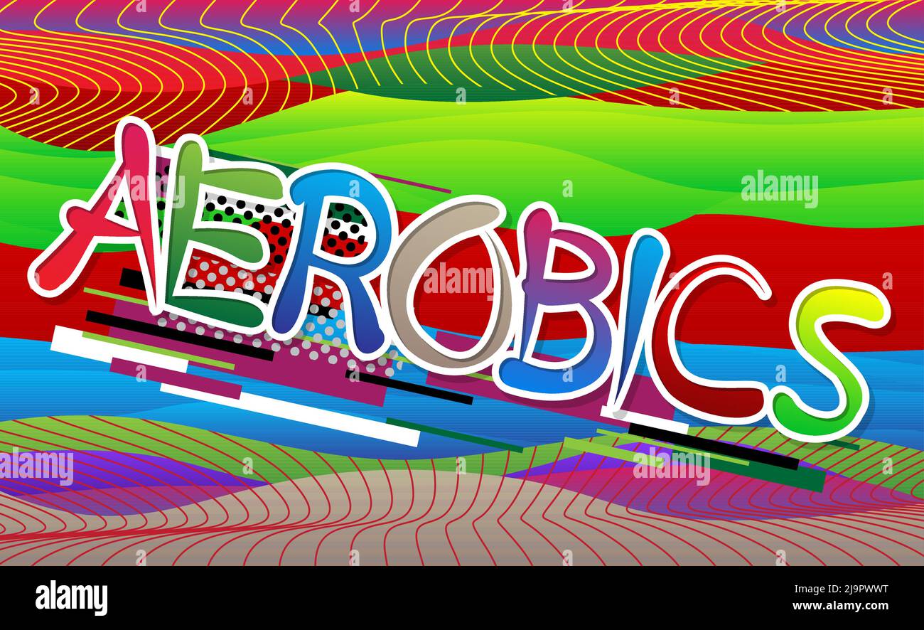 Aerobics. Word written with Children's font in cartoon style Stock ...