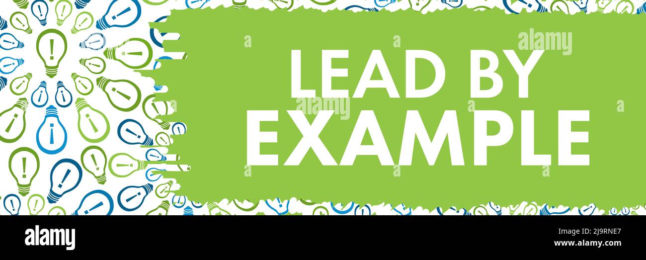 Lead By Example Green Blue Bulbs Circular Texture Text Stock Photo - Alamy