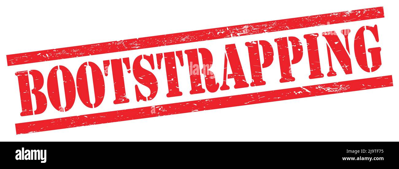 BOOTSTRAPPING text on red grungy rectangle vintage stamp Stock Photo ...