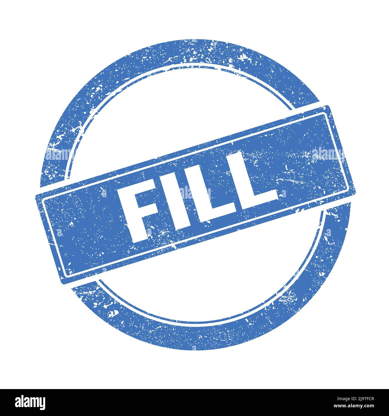 FILL text on blue grungy round vintage stamp Stock Photo - Alamy