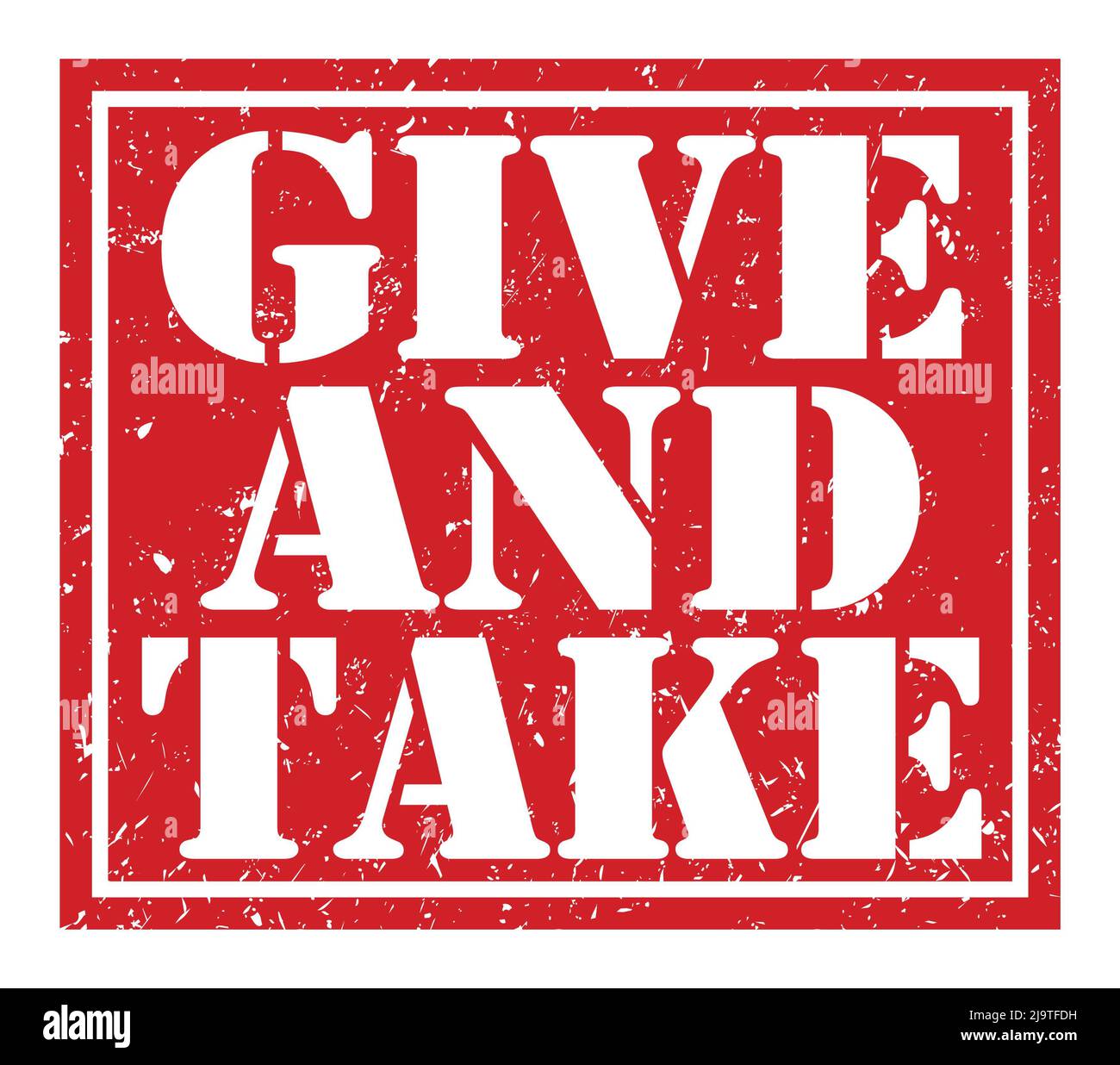 GIVE AND TAKE, words written on red stamp sign Stock Photo - Alamy