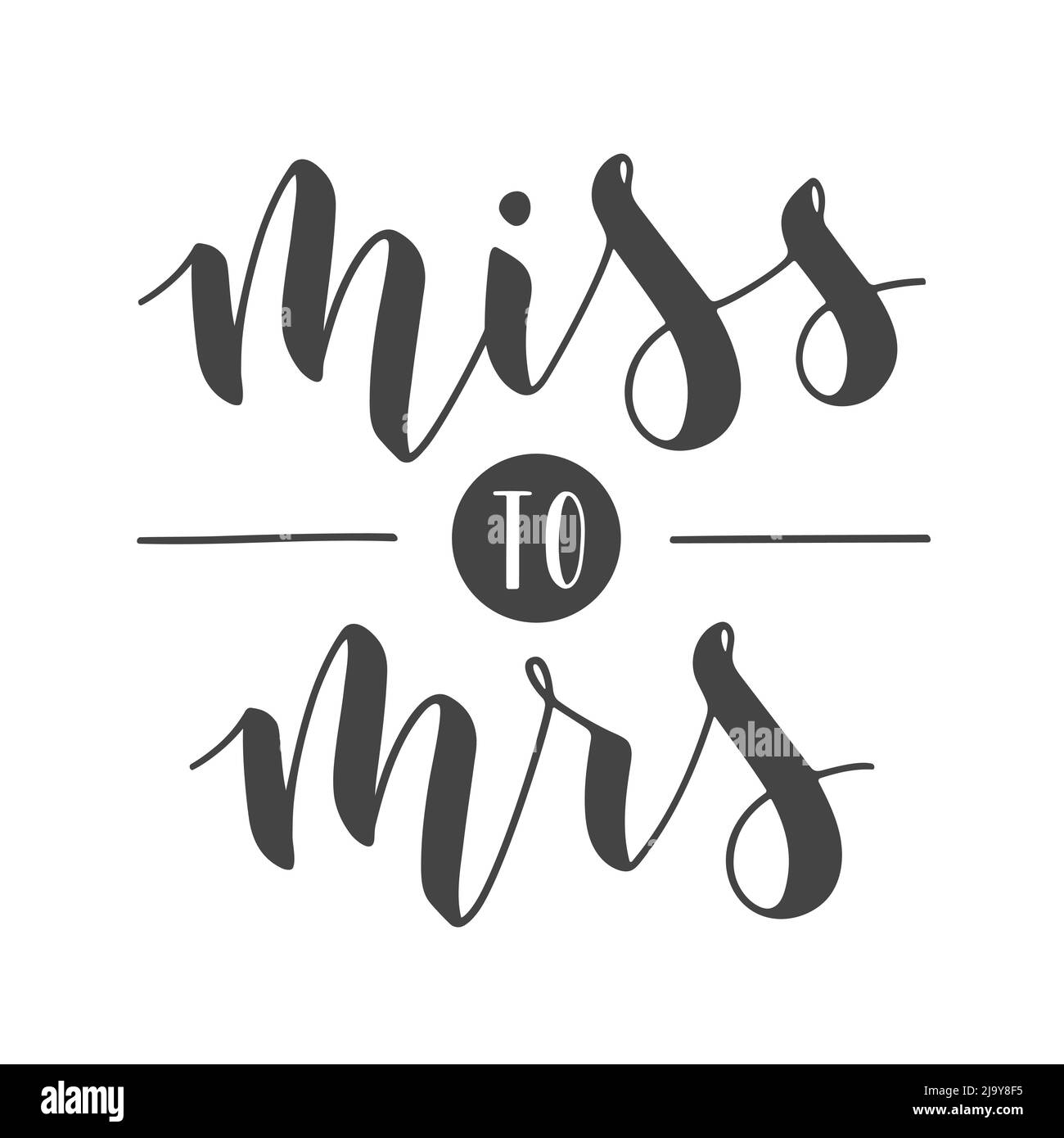 Vector illustration. Handwritten Lettering of Miss to Mrs. Template for ...