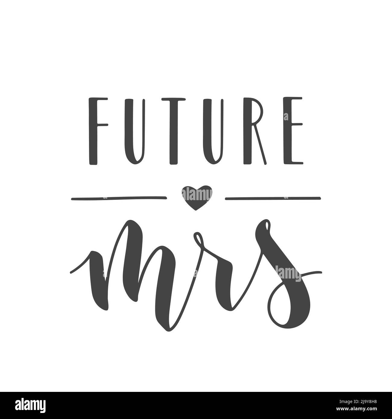 Vector illustration. Handwritten Lettering of Future Mrs. Template for ...