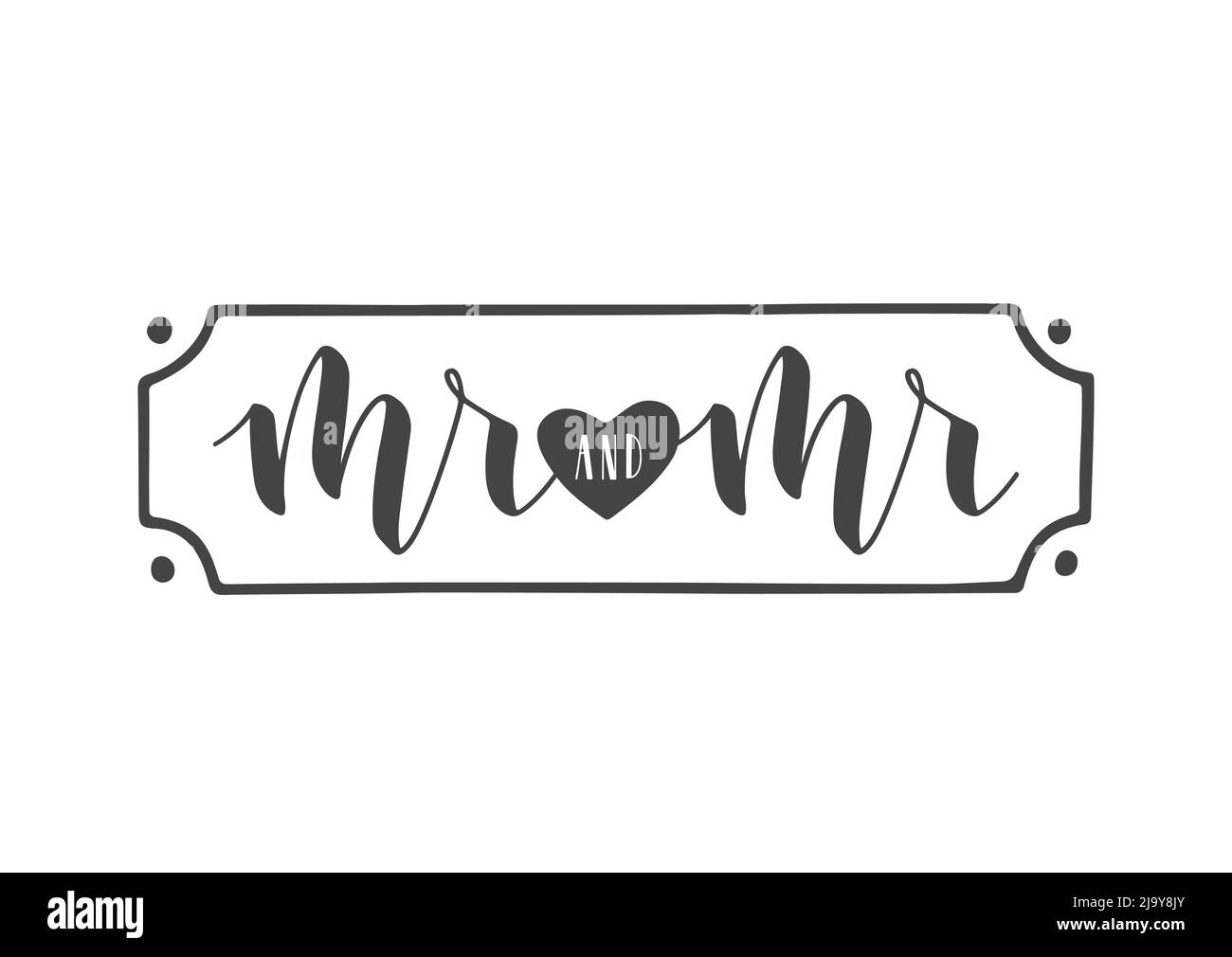 Vector illustration. Handwritten Lettering of Mr and Mr. Template for ...