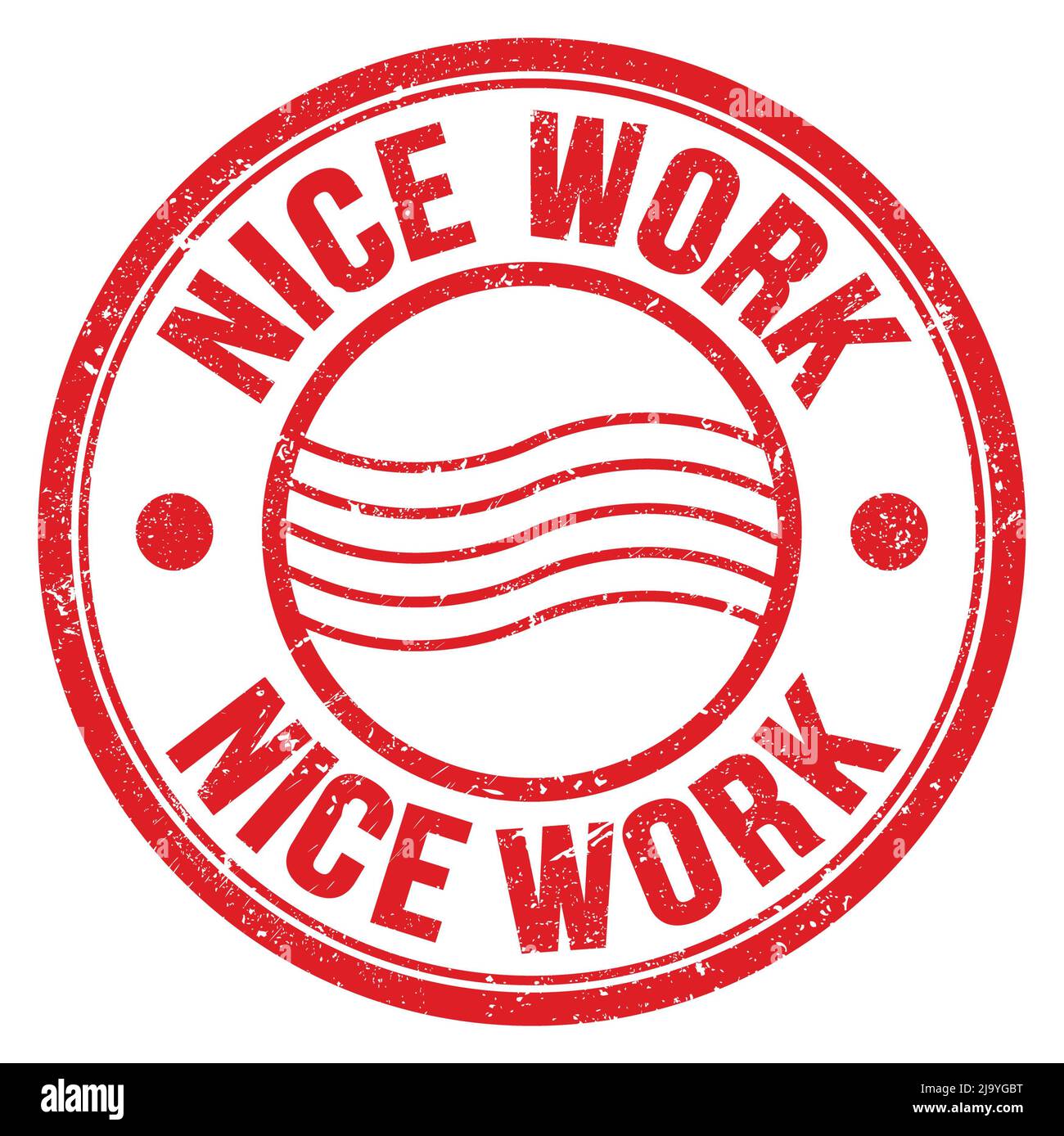 NICE WORK word written on red round postal stamp sign Stock Photo - Alamy