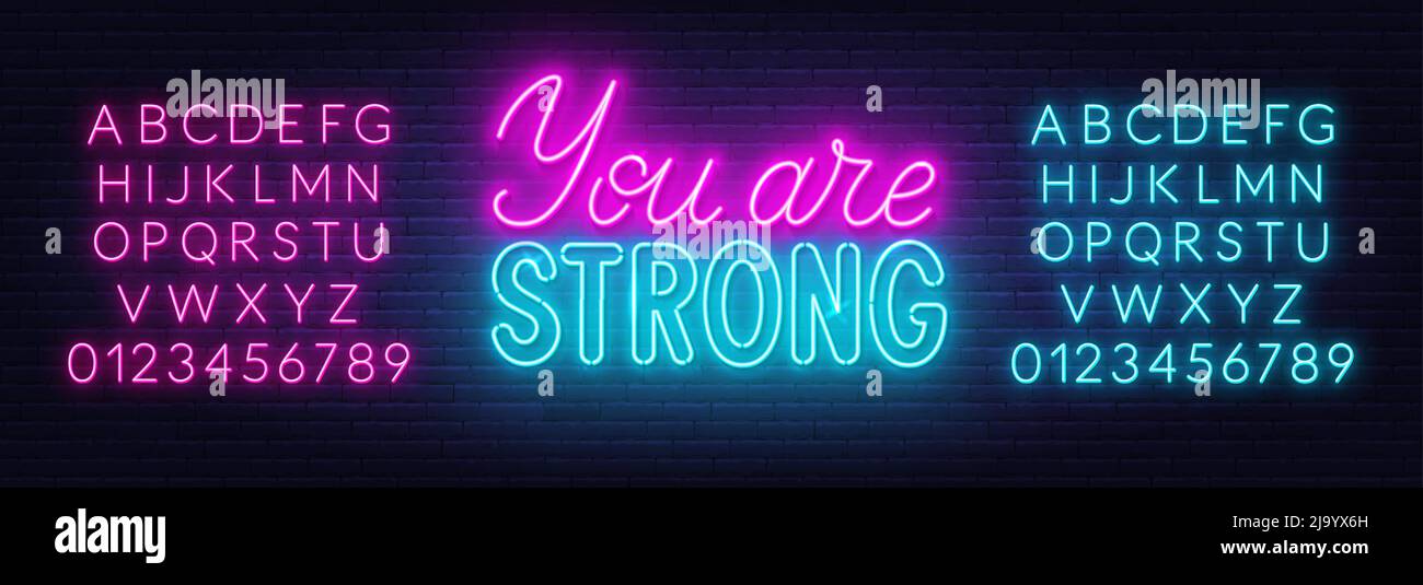 You are strong neon quote on a brick wall. Inspirational glowing ...