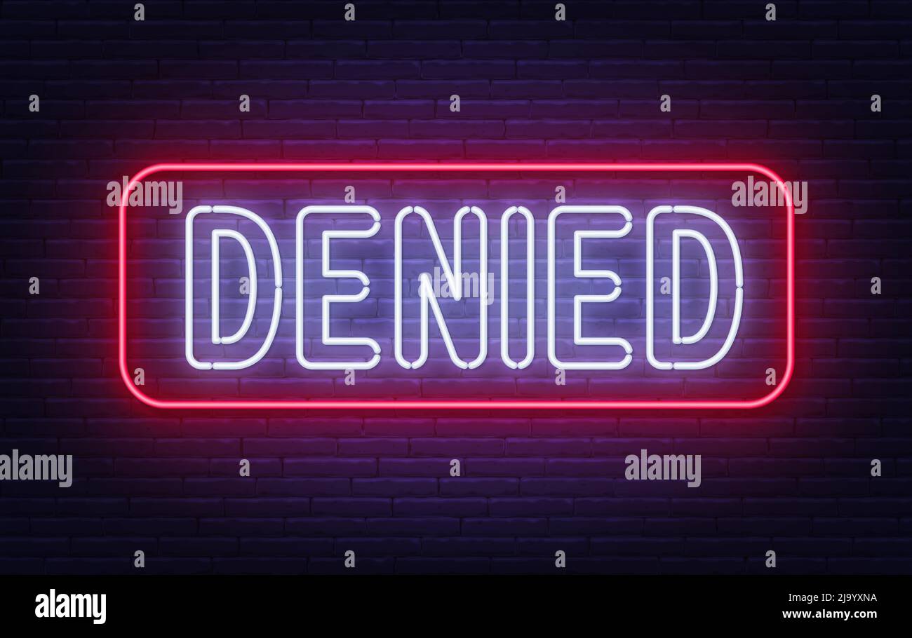 Denied neon hi-res stock photography and images - Alamy