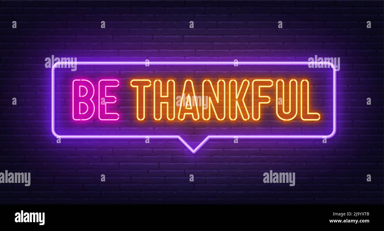 Be Thankful neon sign on brick wall background Stock Vector Image & Art ...