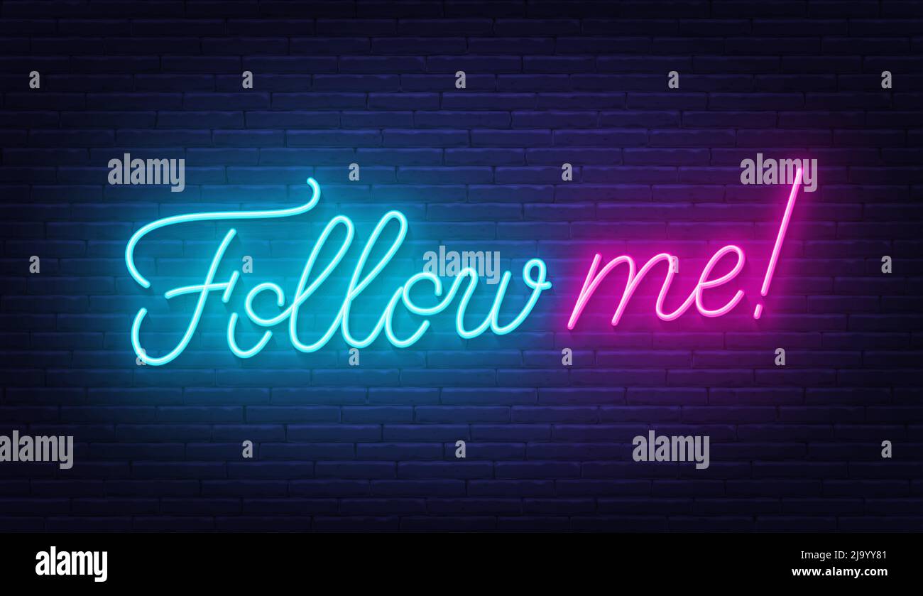 Follow me neon lettering on brick wall background Stock Vector Image ...