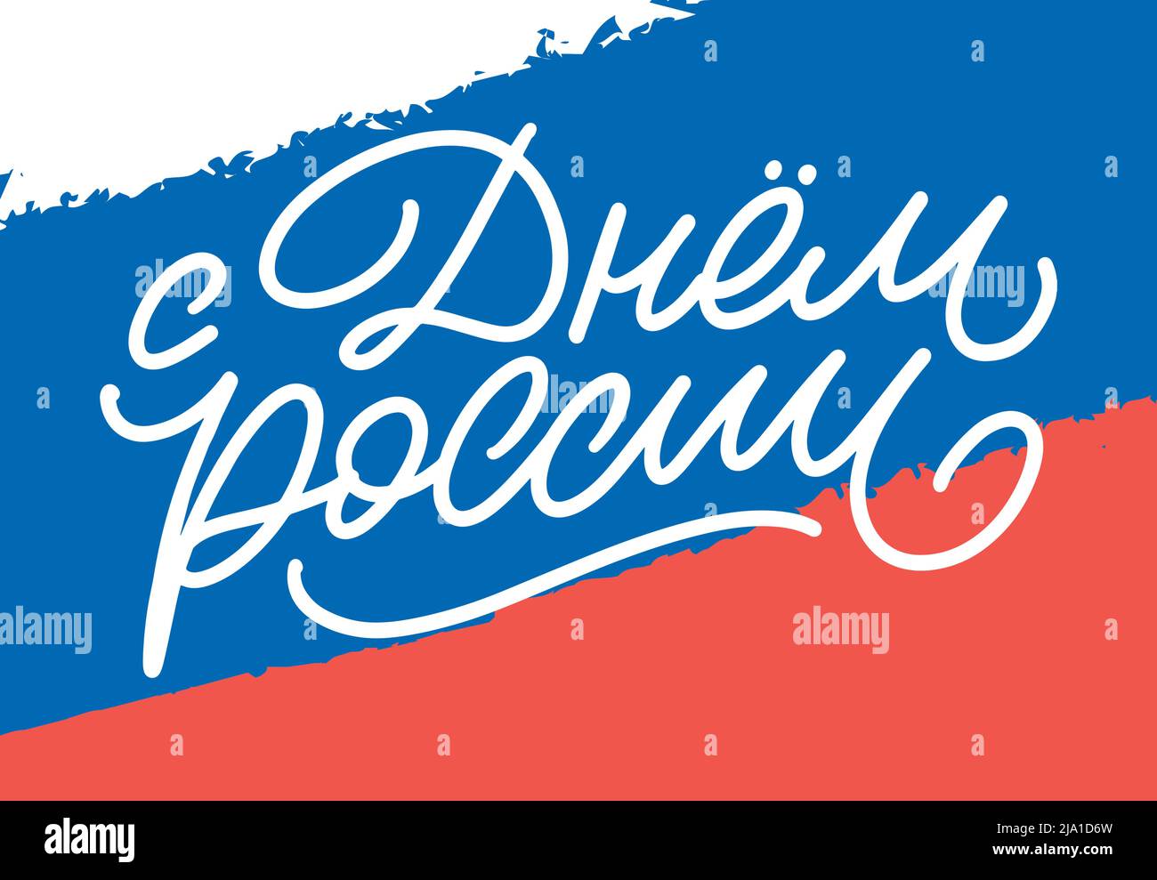 Day of Russia - Russian holiday. Day of Russia handwritten ...