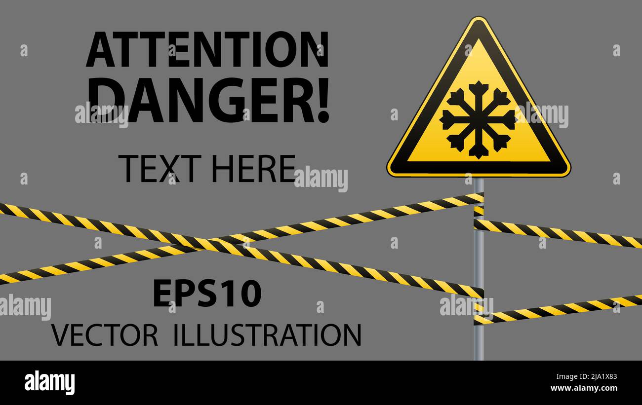 Carefully cold. Warning sign safety. pillar with sign and warning bands ...