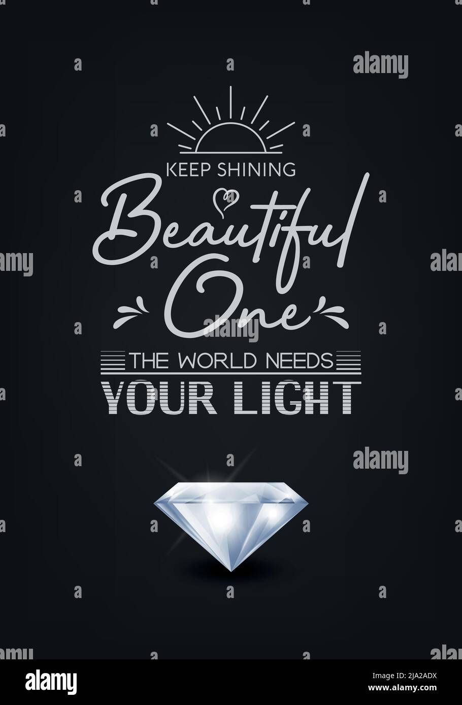 Keep Shining Beautiful One. Vector Typographic Quote on Black with ...