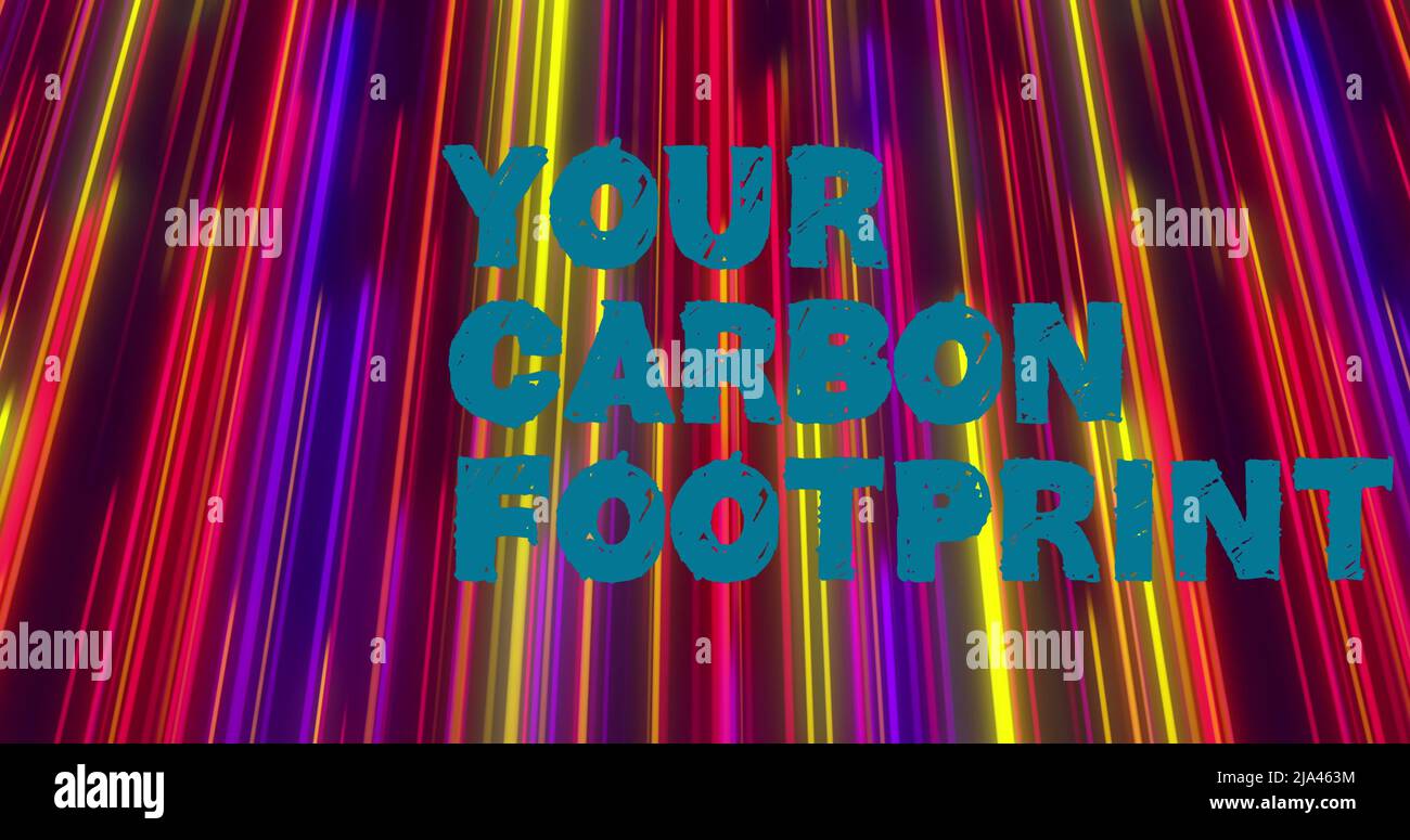 Image of your carbon footprint text over colourful trails on black ...