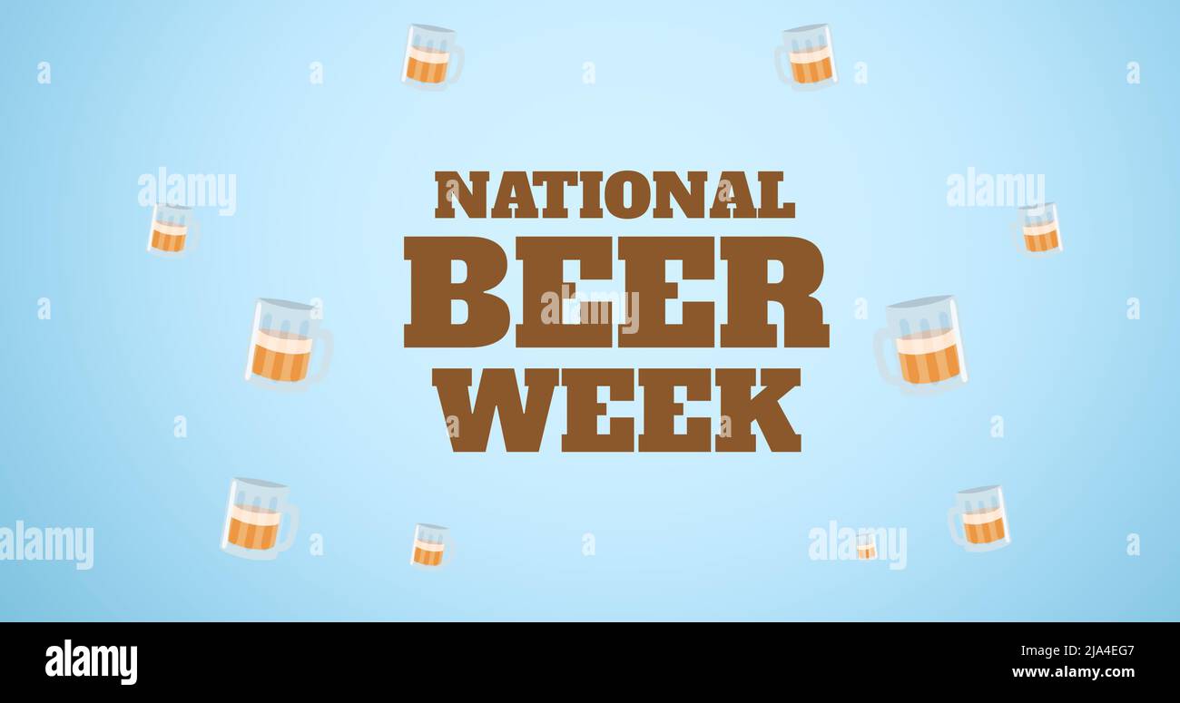 Image of national beer week text and multiple pint of beer over blue ...