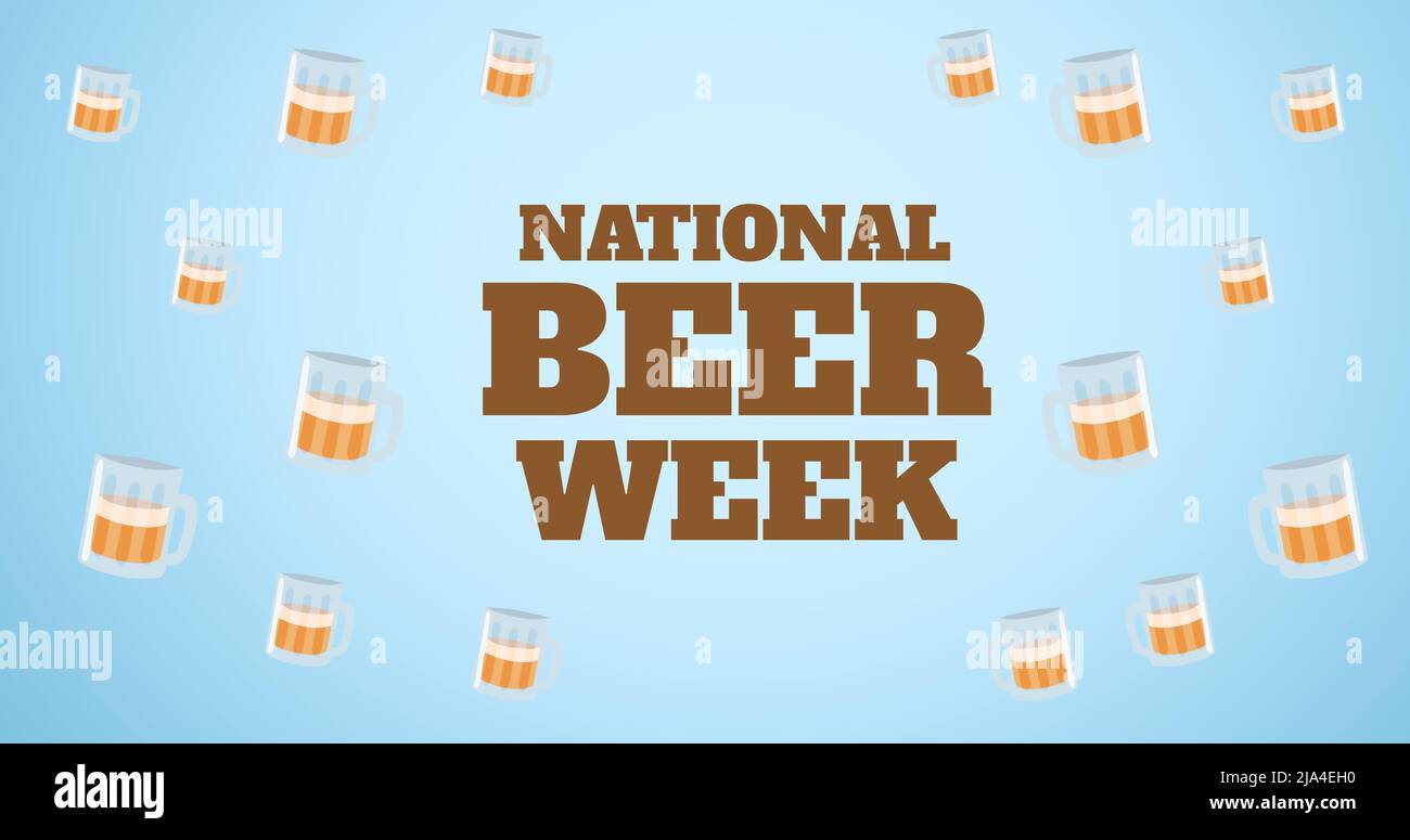 Image of national beer week text and multiple pint of beer over blue ...