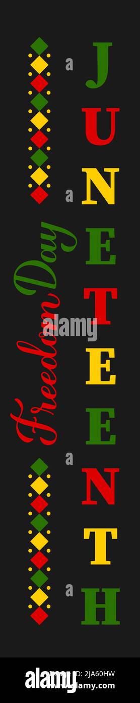 Juneteenth vertical sign. African American holiday Freedom Day on June ...