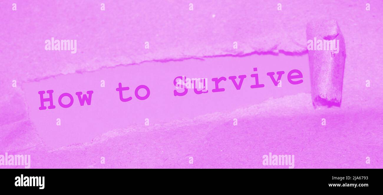 How to survive words written under torn paper. Surviving in crisis ...