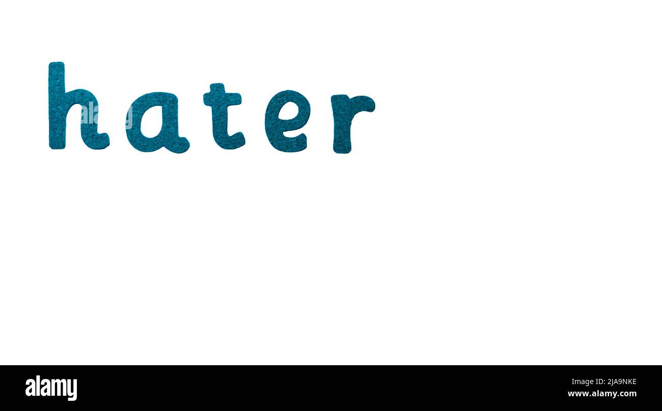 word hater on white background and copy space to indicate person who ...