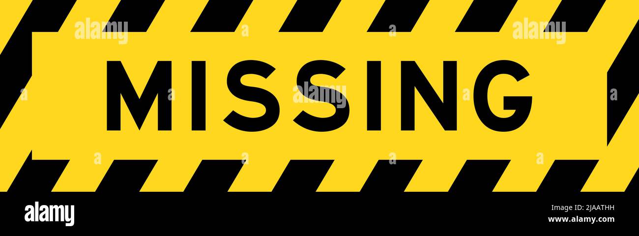 Yellow and black color with line striped label banner with word missing ...