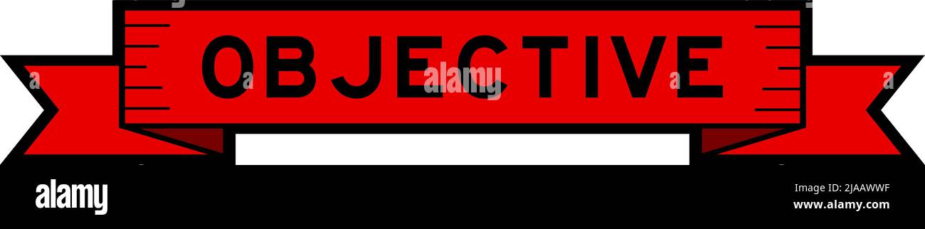 Ribbon label banner with word objective in red color on white ...