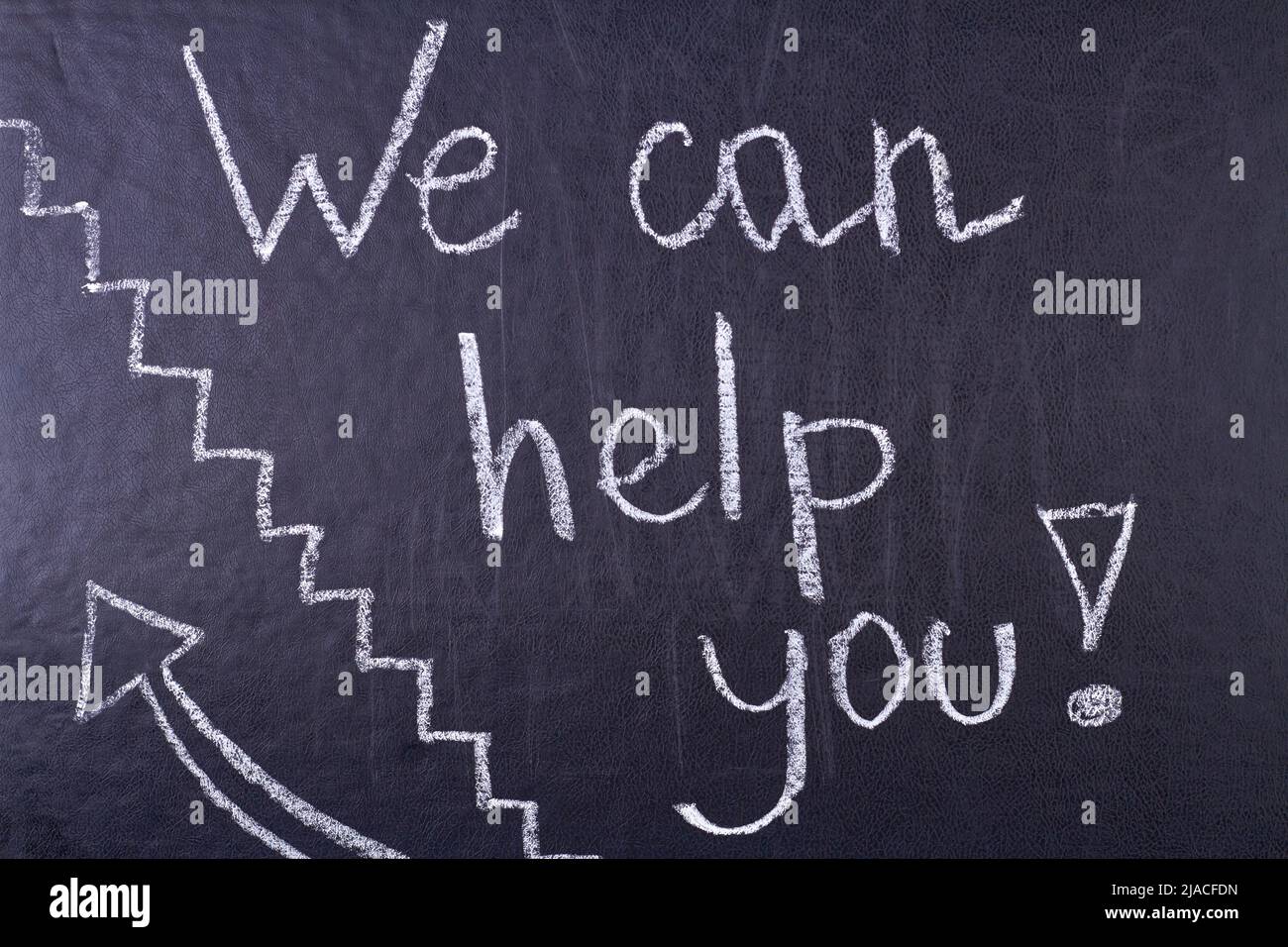 We can help you handwritten inscription with white chalk on chalk board ...