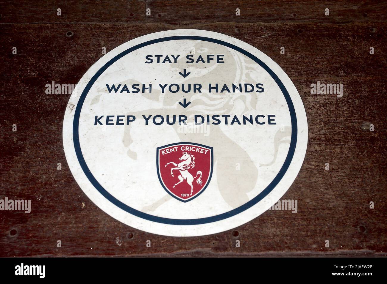 Stay Safe, Wash Your Hands, Keep Your Distance signage during Kent ...