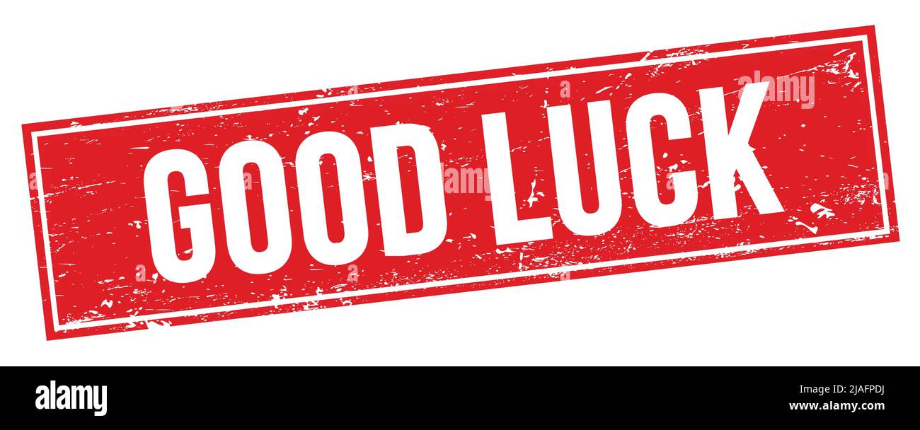 GOOD LUCK text on red grungy rectangle stamp sign Stock Photo - Alamy