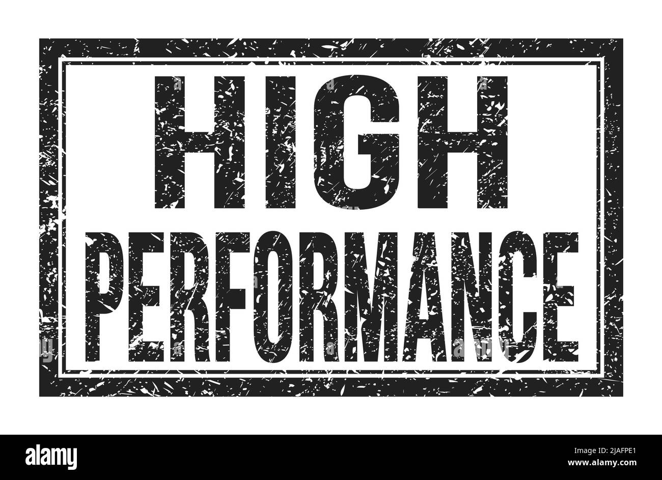 HIGH PERFORMANCE, words written on black rectangle stamp sign Stock ...