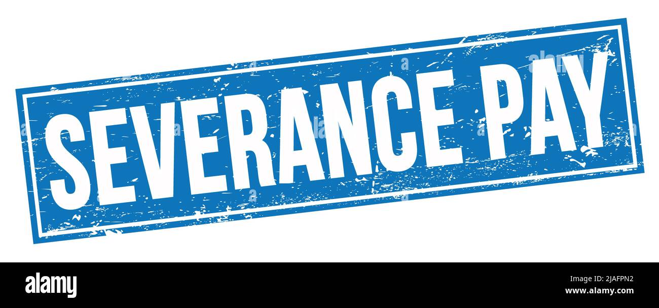 Severance pay word hi-res stock photography and images - Alamy