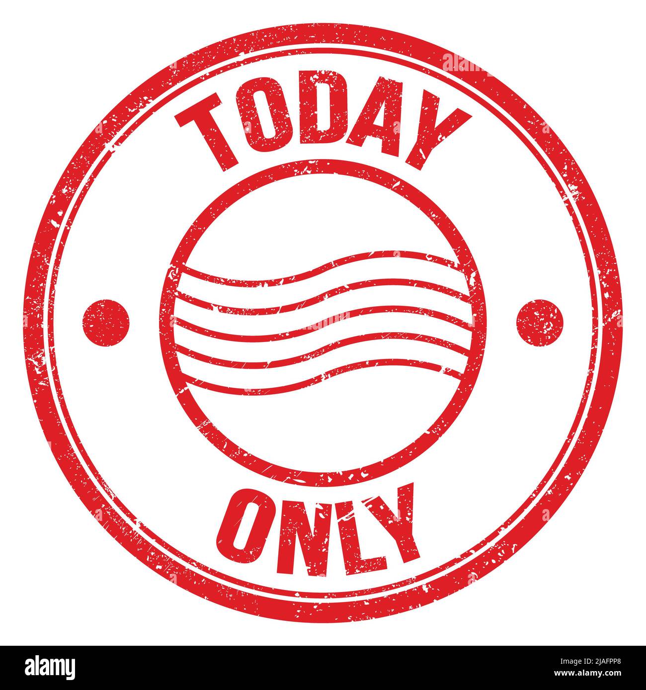 TODAY ONLY text written on red round postal stamp sign Stock Photo - Alamy